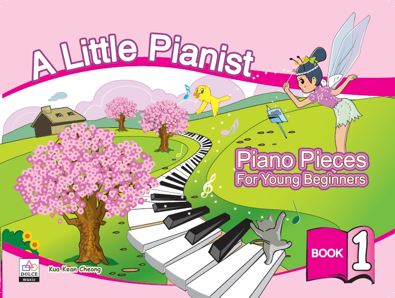 A Little Pianist Piano Pieces for Young Beginners Book 1 — Tom Lee Music