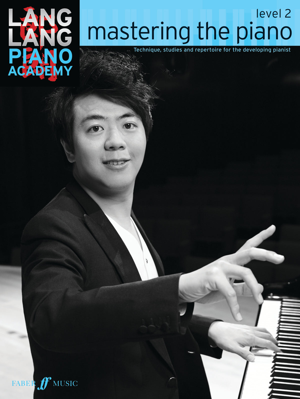 Lang Lang Piano Academy: mastering the piano level 2 (Piano Solo) — Tom ...